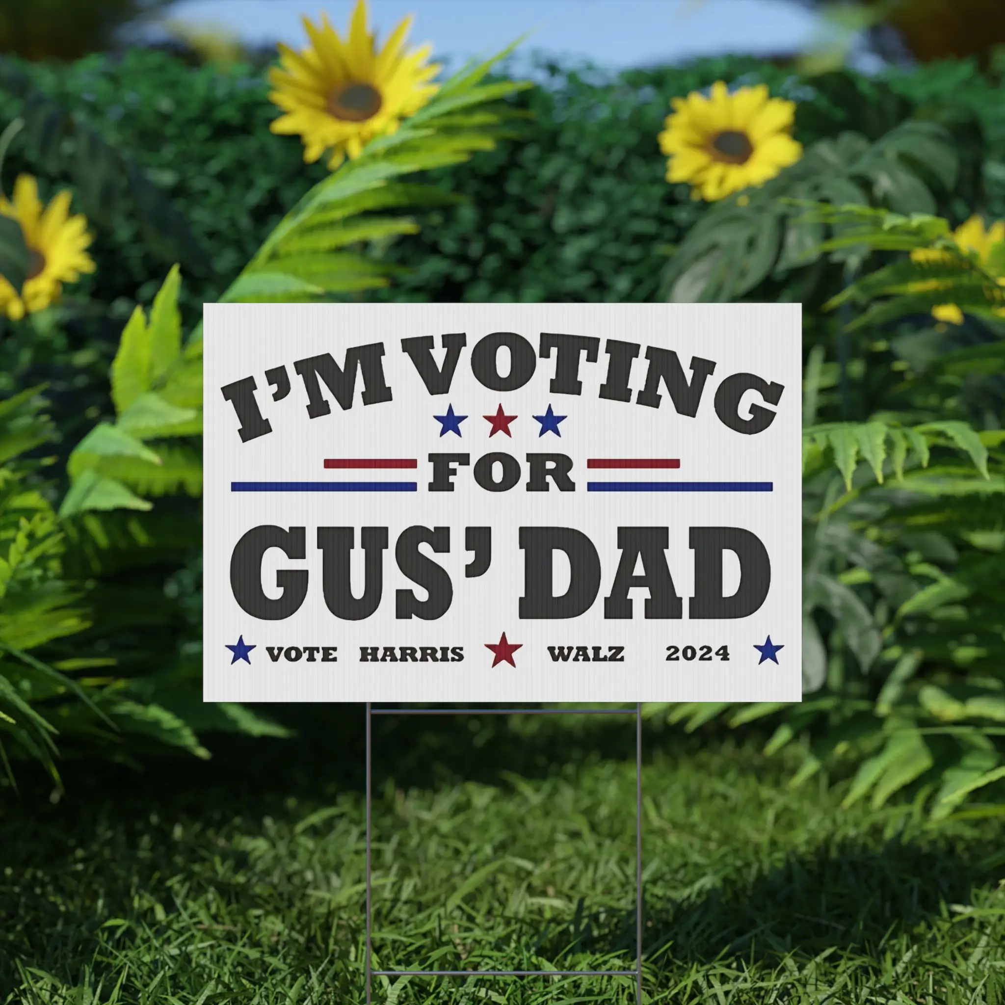I’m voting For Gus’ Dad Vote Harris Walz 2024 Yard Sign - FunnyT