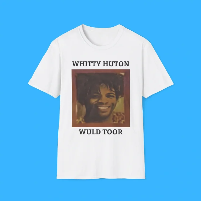 Whitty Huton Wuld Toor Shirt - Unique Pop Culture Mashup Tee - FunnyT